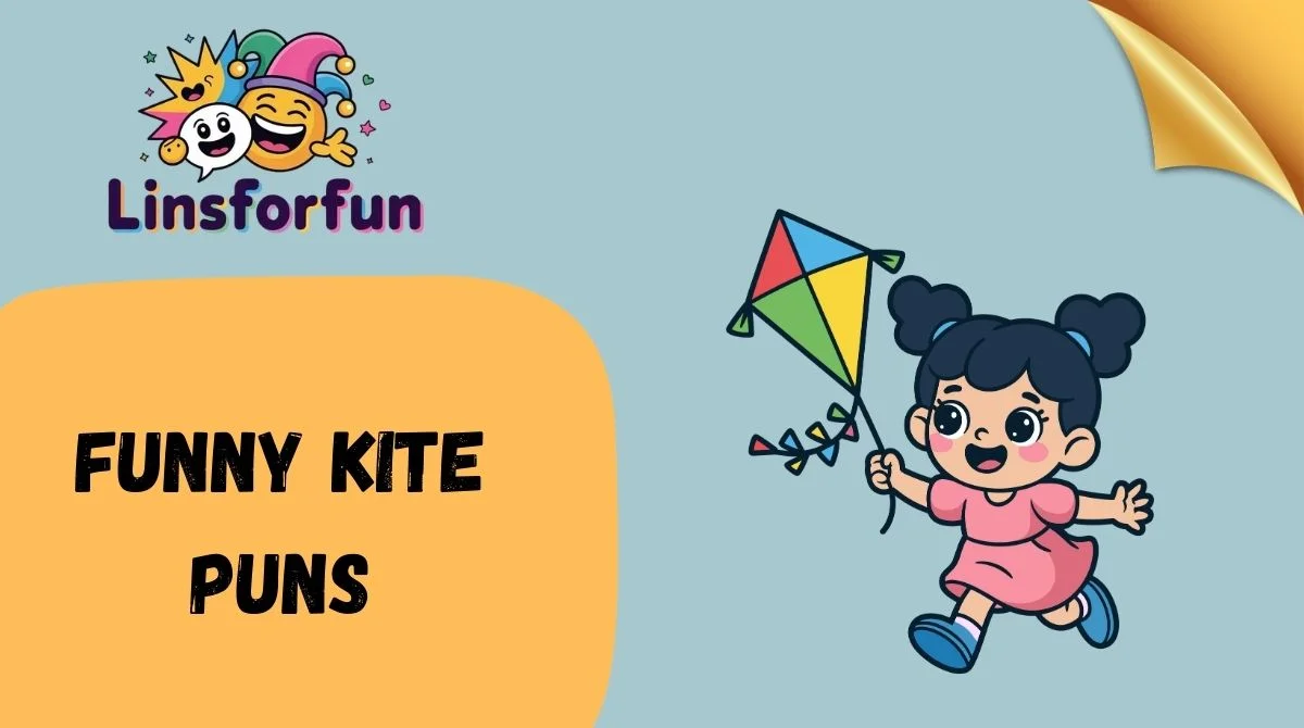 🪁 225+ Funny Kite Puns That Will Make You Soar with Laughter 🪁 In 2k26